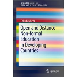 Open and Distance Non-formal Education in Developing Countries - Colin Latchem, Kartoniert (TB)
