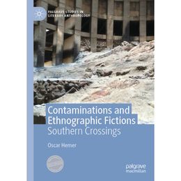Palgrave Macmillan UK Contaminations and Ethnographic Fictions - Oscar Hemer, Kartoniert (TB)