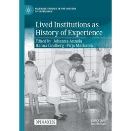 Palgrave Macmillan UK Lived Institutions as History of Experience, Kartoniert (TB)