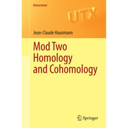 Springer International Publishing Mod Two Homology and Cohomology - Jean-Claude Hausmann, Kartoniert (TB)