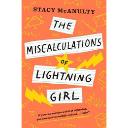 The Miscalculations of Lightning Girl - Stacy McAnulty, Taschenbuch