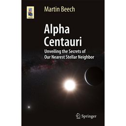 Springer International Publishing Alpha Centauri - Martin Beech, Kartoniert (TB)
