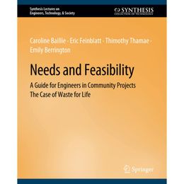 Needs and Feasibility - Caroline Baillie, Eric Feinblatt, Thimothy Thamae, Emily Berrington, Kartoniert (TB)