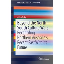 Springer Beyond the North-South Culture Wars - Allan Dale, Kartoniert (TB)