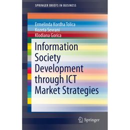 Springer International Publishing Information Society Development through ICT Market Strategies - Ermelinda Kordha Tolica, Kozeta Sevrani, Klodiana Gorica, Kartoniert (TB)