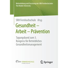Springer Fachmedien Wiesbaden Gesundheit - Arbeit - Prävention, Kartoniert (TB)