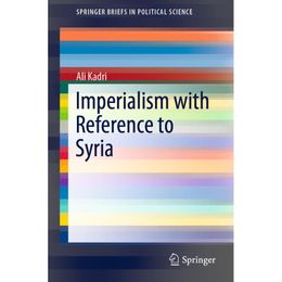 Springer Nature Imperialism with Reference to Syria - Ali Kadri, Kartoniert (TB)