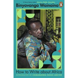 Penguin How to Write About Africa - Binyavanga Wainaina, Kartoniert (TB)