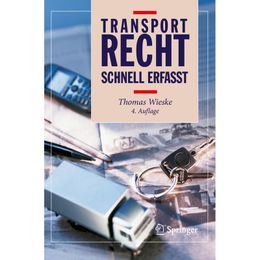 Springer Berlin Heidelberg Transportrecht - Schnell erfasst - Thomas Wieske, Kartoniert (TB)