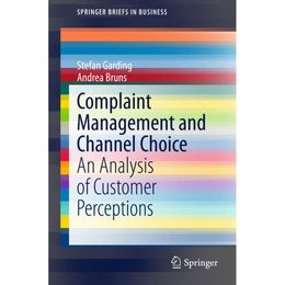 Springer International Publishing Complaint Management and Channel Choice - Stefan Garding, Andrea Bruns, Kartoniert (TB)