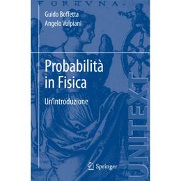 Springer Probabilità in Fisica - Guido Boffetta, Angelo Vulpiani, Kartoniert (TB)