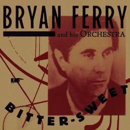 Bitter-Sweet (Vinyl) - Bryan Ferry. (LP)
