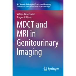 MDCT and MRI in Genitourinary Imaging - Valeria Panebianco, Jurgen Fütterer, Kartoniert (TB)