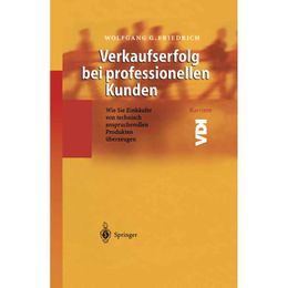 Springer Berlin Heidelberg Verkaufserfolg bei professionellen Kunden - Wolfgang G. Friedrich, Kartoniert (TB)