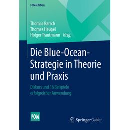 Springer Fachmedien Wiesbaden Die Blue-Ocean-Strategie in Theorie und Praxis, Kartoniert (TB)