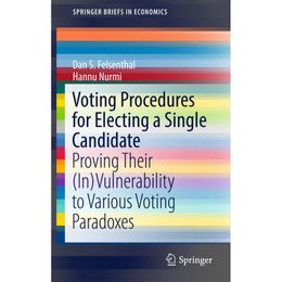 Springer Voting Procedures for Electing a Single Candidate - Dan S. Felsenthal, Hannu Nurmi, Kartoniert (TB)