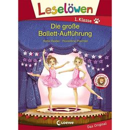 Loewe Leselöwen 1. Klasse - Die große Ballett-Aufführung - Katja Reider, Gebunden