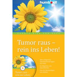Humboldt Tumor raus - rein ins Leben! m. Audio-CD - Carola Ries von Heeg, Kartoniert (TB)