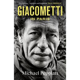 Bloomsbury UK Giacometti in Paris - Michael Peppiatt, Gebunden