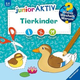 RAVENSBURGER VERLAG Wieso? Weshalb? Warum? junior AKTIV: Tierkinder, Kartoniert (TB)