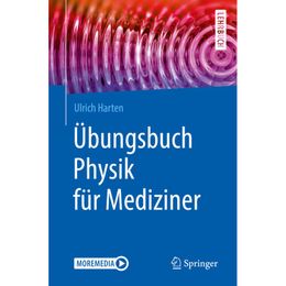 Übungsbuch Physik für Mediziner - Ulrich Harten, Kartoniert (TB)