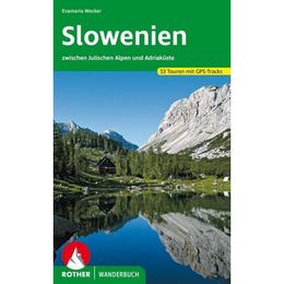 BERGVERLAG ROTHER Rother Wanderbuch Slowenien - Evamaria Wecker, Kartoniert (TB)