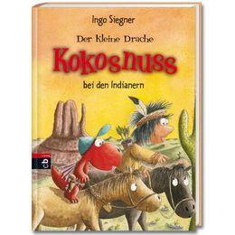 cbj Der kleine Drache Kokosnuss bei den Indianern / Die Abenteuer des kleinen Drachen Kokosnuss Bd.16 - Ingo Siegner, Gebunden