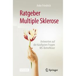 Springer Ratgeber Multiple Sklerose - Anke Friedrich, Kartoniert (TB)