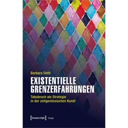 Existentielle Grenzerfahrungen - Barbara Oettl, Kartoniert (TB)