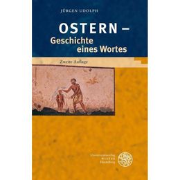 'Ostern' - Geschichte eines Wortes - Jürgen Udolph, Kartoniert (TB)