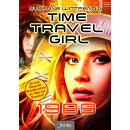 Time Travel Girl: 1989 - Susanne Wittpennig, Kartoniert (TB)
