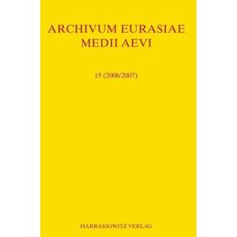 Archivum Eurasiae Medii Aevi 15 (2006/2007), Kartoniert (TB)