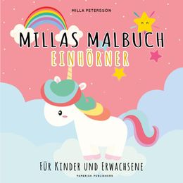 Millas Malbuch - Einhörner - Milla Petersson, Kartoniert (TB)