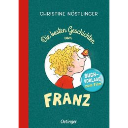 Oetinger Die besten Geschichten vom Franz - Christine Nöstlinger, Gebunden