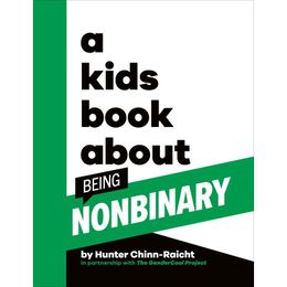 A Kids Book About Being Non-Binary - Hunter Chinn-Raicht, Gebunden