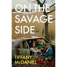 On the Savage Side - Tiffany Mcdaniel, Kartoniert (TB)