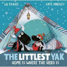 The Littlest Yak: Home Is Where the Herd Is - Lu Fraser, Kartoniert (TB)