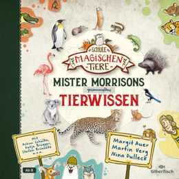 Silberfisch Die Schule der magischen Tiere - Mister Morrisons gesammeltes Tierwissen (4 CDs) - Margit Auer, Martin Verg (Hörbuch)