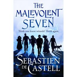 The Malevolent Seven - Sebastien de Castell, Kartoniert (TB)