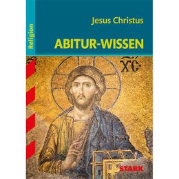 Stark Abitur-Wissen - Religion Jesus Christus - Julia Rüttgers, Kartoniert (TB)