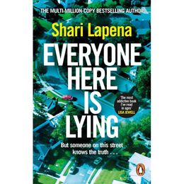 Penguin Everyone Here is Lying - Shari Lapena, Kartoniert (TB)