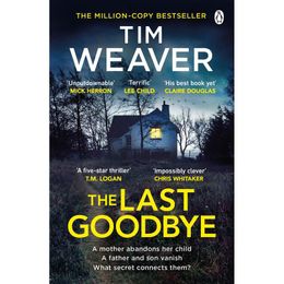 The Last Goodbye - Tim Weaver, Taschenbuch