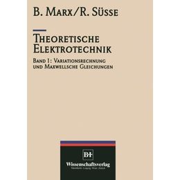 Springer Berlin Heidelberg Theoretische Elektrotechnik - Roland Süße, Marx, Kartoniert (TB)