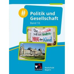 Buchner #Politik und Gesellschaft Realschule Bayern 10 - Florian Benz, Walter Ludwig, Nina Schröck, Philipp Beyer, Gebunden