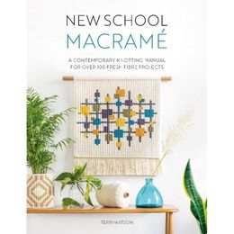 New School Macramé - Terri Watson, Kartoniert (TB)