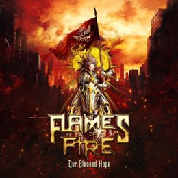 Our Blessed Hope - Flames Of Fire. (CD)