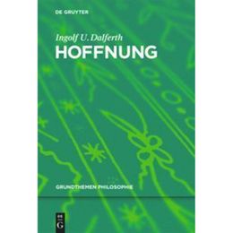 De Gruyter Hoffnung - Ingolf U. Dalferth, Kartoniert (TB)