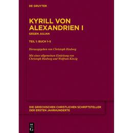 De Gruyter Gegen Julian. Buch 1-5.Tl.1 - Kyrill I., Gebunden