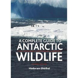 Bloomsbury UK A Complete Guide to Antarctic Wildlife - Hadoram Shirihai, Gebunden