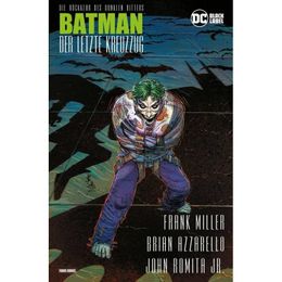 Batman: Der letzte Kreuzzug - Frank Miller, Brian Azzarello, John Romita, Gebunden